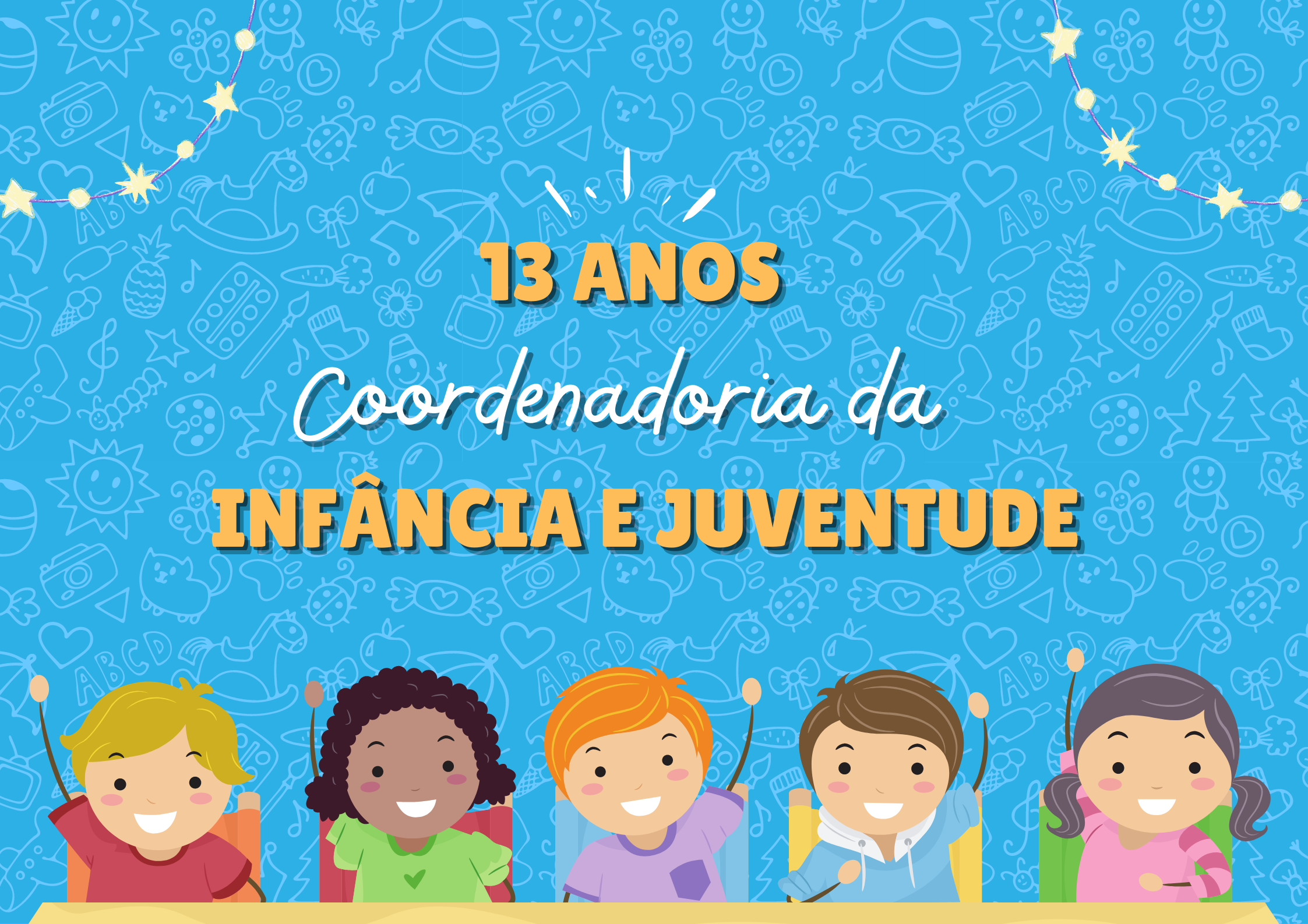 Coordenadoria da Infância e da Juventude comemora 13 anos de atuação e ...